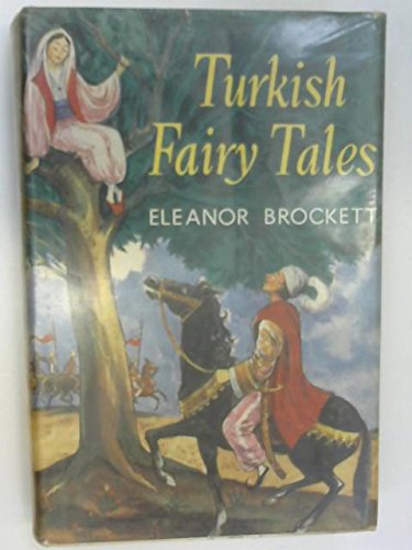 Turkish Fairy Tales: Brockett, Eleanor, Toothill, Harry and Ilse: Books ...
