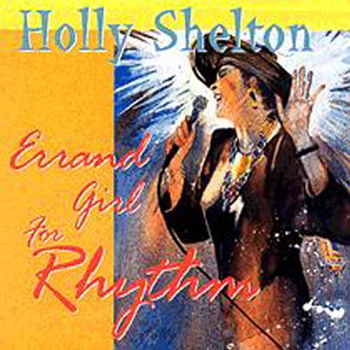 Amazon MusicでHolly SheltonのErrand Girl For Rhythmを再生する
