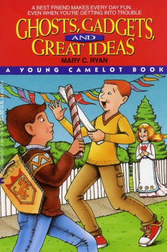 Ghosts, Gadgets, and Great Ideas (An Avon Camelot Book): Ryan, Mary C ...