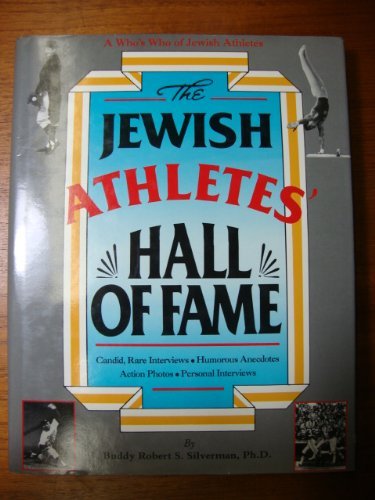 Jewish Athletes Hall of Fame: Silverman, Buddy Robert S.: 9780944007044 ...