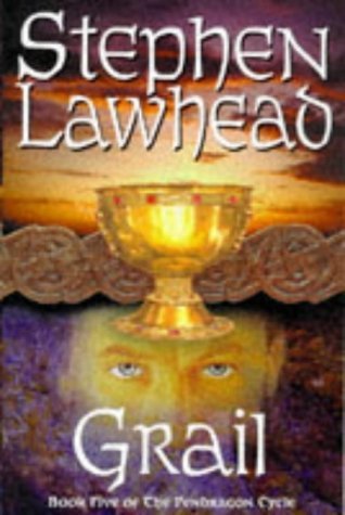 Grail: Book 5 (The Pendragon Cycle): Amazon.co.uk: Lawhead, Stephen R ...