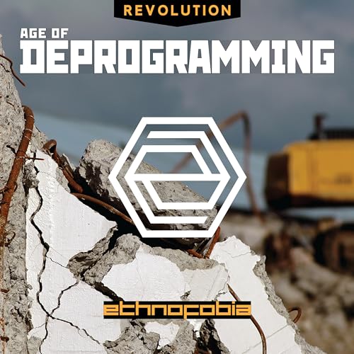 Amazon.com: Revolution: Age of Deprogramming : Ethnofobia: Digital Music
