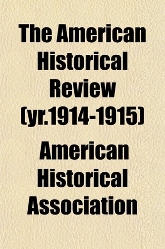 The American Historical Review (yr.1914-1915): Amazon.co.uk ...