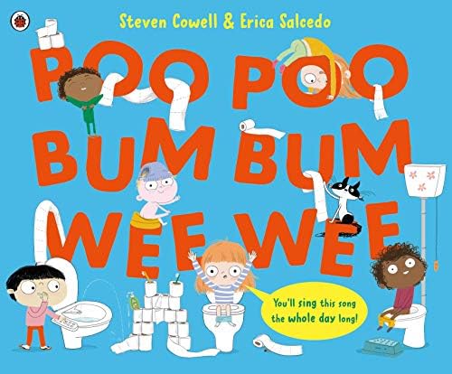 Poo Poo Bum Bum Wee Wee: A rhyming toilet training book : Cowell ...