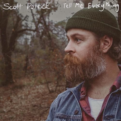 Play Tell Me Everything by Scott Patrick on Amazon Music