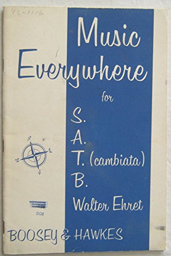 Music Everywhere. For S.A.T. (cambiata) B., etc. : Walter Ehret: Amazon ...