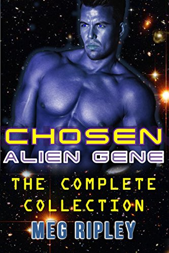 Romance: Science Fiction Romance: Chosen Alien Gene: The Complete ...