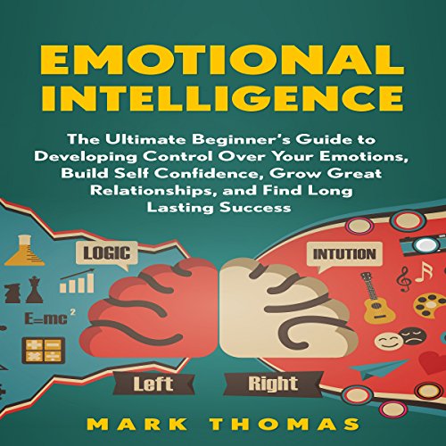 Amazon.com: Emotional Intelligence: The Ultimate Beginner's Guide to ...