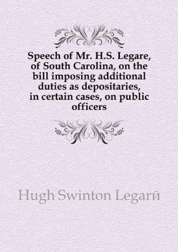 Speech of Mr. H.S. Legare, of South Carolina, on the bill imposing ...