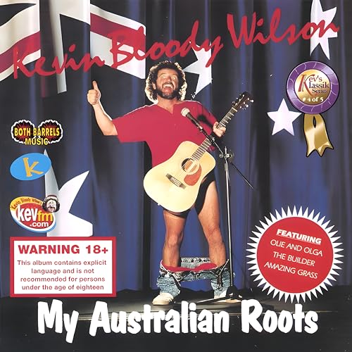 Play My Australian Roots by Kevin Bloody Wilson on Amazon Music