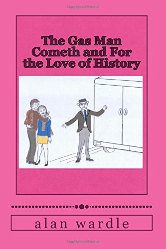 The Gas Man Cometh and For the Love of History | Amazon.com.br