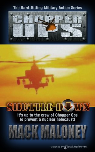 Amazon.com: Shuttle Down (Chopper Ops Book 3) eBook : Maloney, Mack: Books