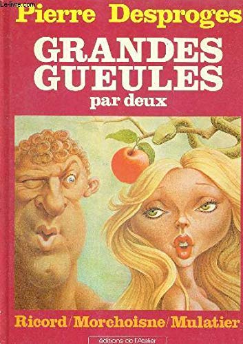 Grandes gueules par deux : Patrice / Morchoisne, Jean-Claude / Mulatier ...