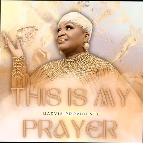 This Is My Prayer by Marvia Providence on Amazon Music - Amazon.com