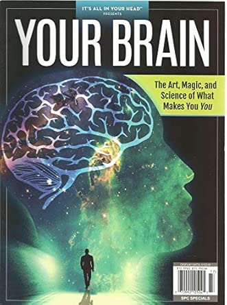 SPC SPECIALS MAGAZINE IT'S ALL IN YOUR HEAD PRESENTS YOUR BRAIN ...