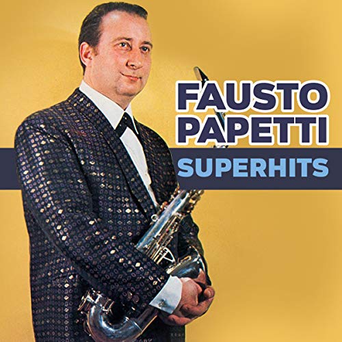Play Superhits by Fausto Papetti on Amazon Music