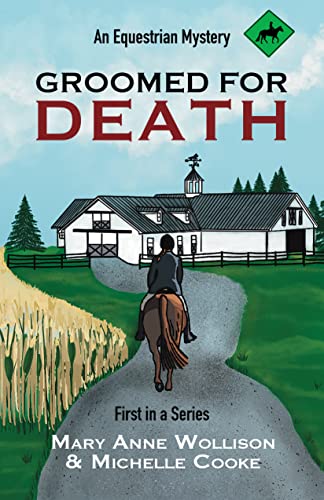 Groomed for Death: A cozy equestrian mystery (Darcy Dillon Equestrian ...