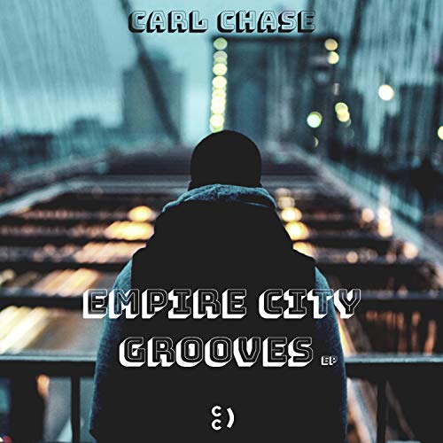 Amazon.co.jp: Empire City Grooves EP : Carl Chase: デジタルミュージック