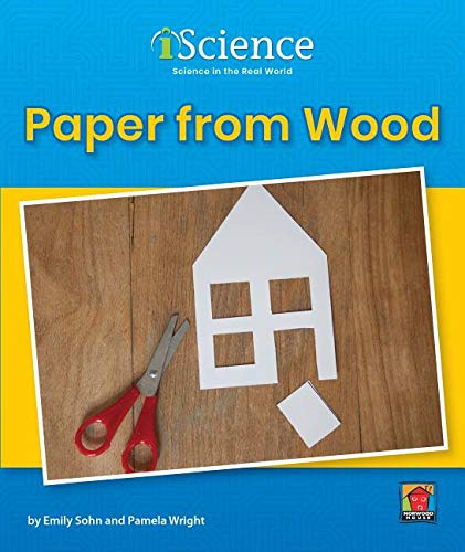 Paper from Wood (Iscience, Level A) : Sohn, Emily, Wright, Pamela ...