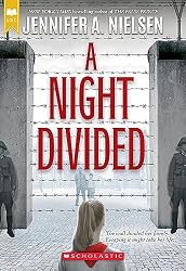 A Night Divided (Scholastic Gold) - Kindle edition by Nielsen, Jennifer ...