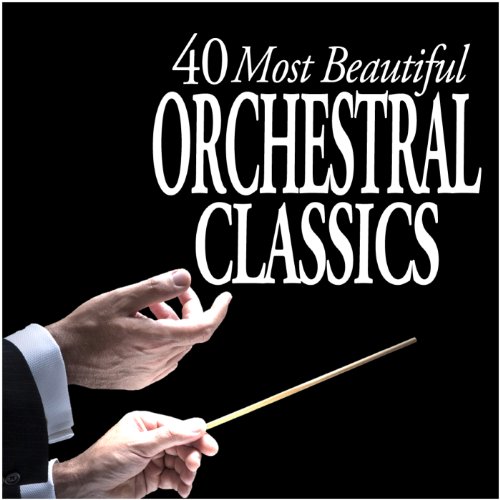Amazon.com: 40 Most Beautiful Orchestral Classics : VARIOUS ARTISTS ...
