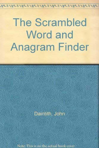 The Scrambled Word and Anagram Finder: Daintith, John: 9780062732774 ...