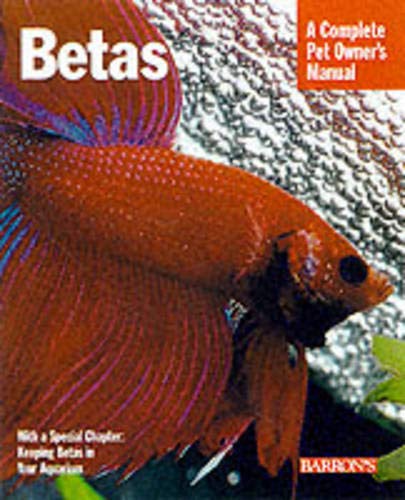 Bettas: Everything About History, Care, Nutrition, Handling, and ...