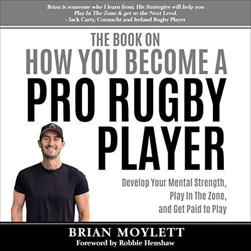 The Book on How You Become a Pro Rugby Player: Develop Your Mental ...