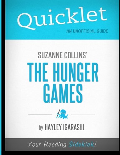 Quicklet - Suzanne Collins' The Hunger Games: Igarashi, Hayley ...