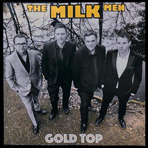 Play Gold Top by The Milk Men on Amazon Music