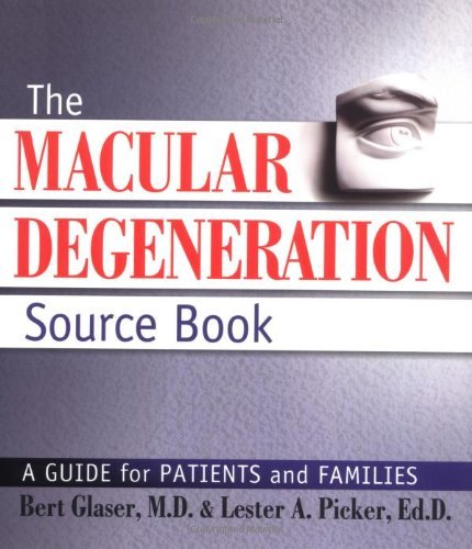 The Macular Degeneration Source Book: A Guide for Patients and Families ...