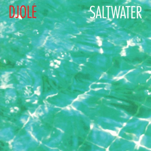Amazon MusicでDjoléのSaltwaterを再生する