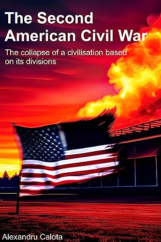 Amazon.com: THE SECOND AMERICAN CIVIL WAR: The collapse of a ...
