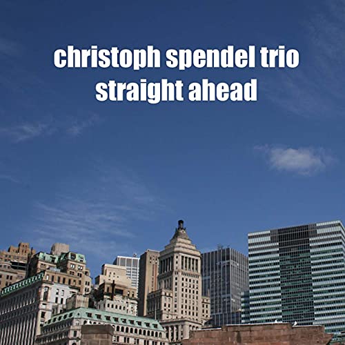 Play Straight Ahead by Christoph Spendel Trio on Amazon Music