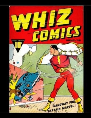 Whiz Comics #2 (First Issue): Starring Captain Marvel: Comics, Fawcett ...