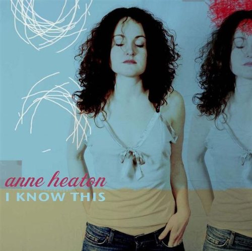 Anne Heaton - I Know This - Amazon.com Music