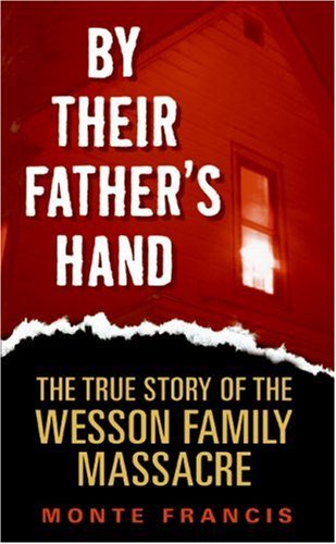 Amazon.com: By Their Father's Hand: The Wesson Clan eBook : Francis ...