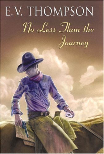 No Less than the Journey: Thompson, E. V.: 9780709087496: Amazon.com: Books