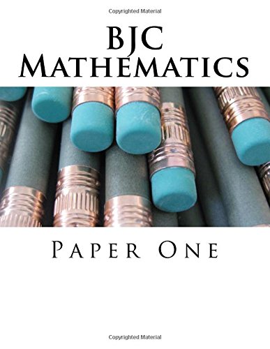 BJC Mathematics: Paper One: Exams, Past: 9781976235474: Amazon.com: Books