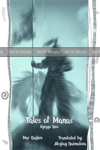 PROOF: Tales of Manas: Kyrgyz epos Manas: Baijiev, Mar: Amazon.com: Books