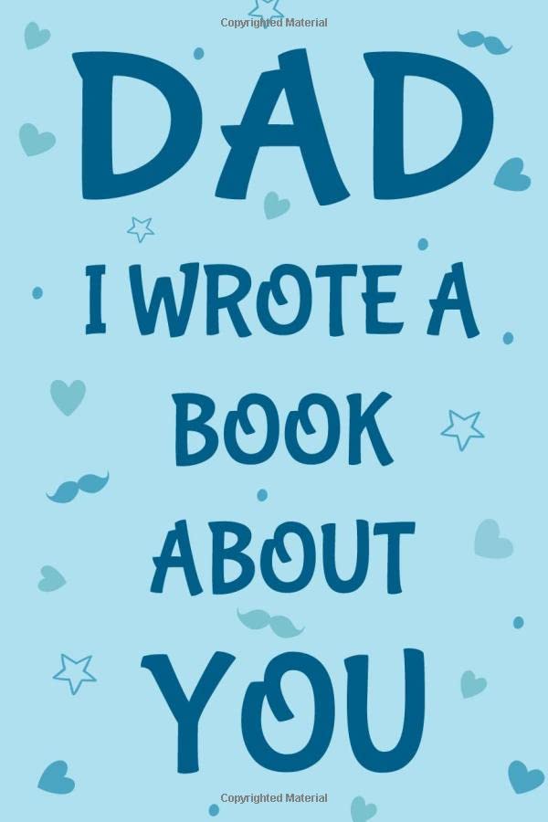 Dad I Wrote A Book About You: Fill In The Blank Book Prompts ...