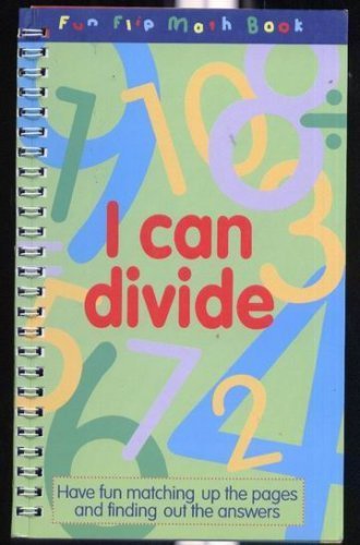I Can Divide (Fun Flip Math Book): Price, Gerry: 9780553095678: Amazon ...