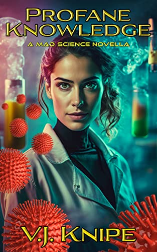 Profane Knowledge (Mad Science Book 2) eBook : Knipe, Vanessa : Amazon ...