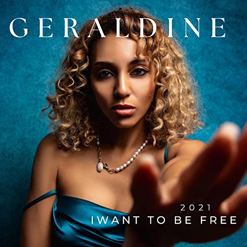 I Want To Be Free by Geraldine on Amazon Prime Music