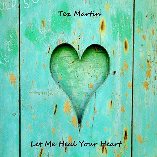 Amazon.co.jp: Let Me Heal Your Heart : Tez Martin: Digital Music