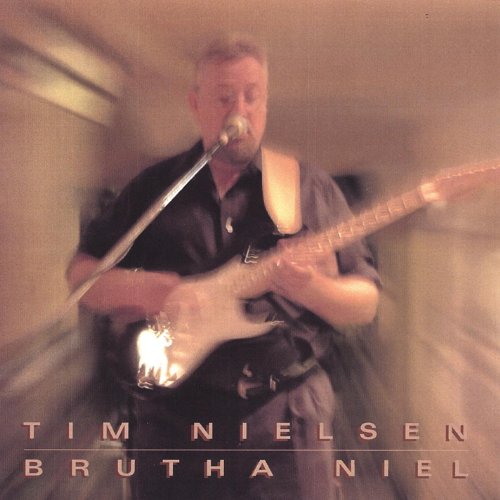 Play Brutha Niel by Tim Nielsen on Amazon Music