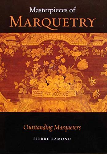 Masterpieces of Marquetry: Pierre Ramond: 9780892365944: Amazon.com: Books