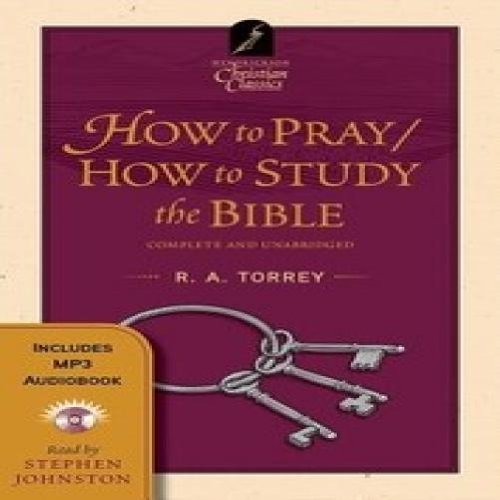 how-to-pray-amp-how-to-study-the-bible: Amazon.co.uk: 9781598568974: Books
