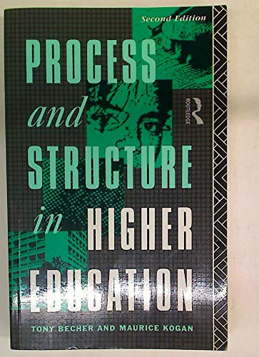 Process and structure in higher education: Becher, Tony: 9780415018043 ...