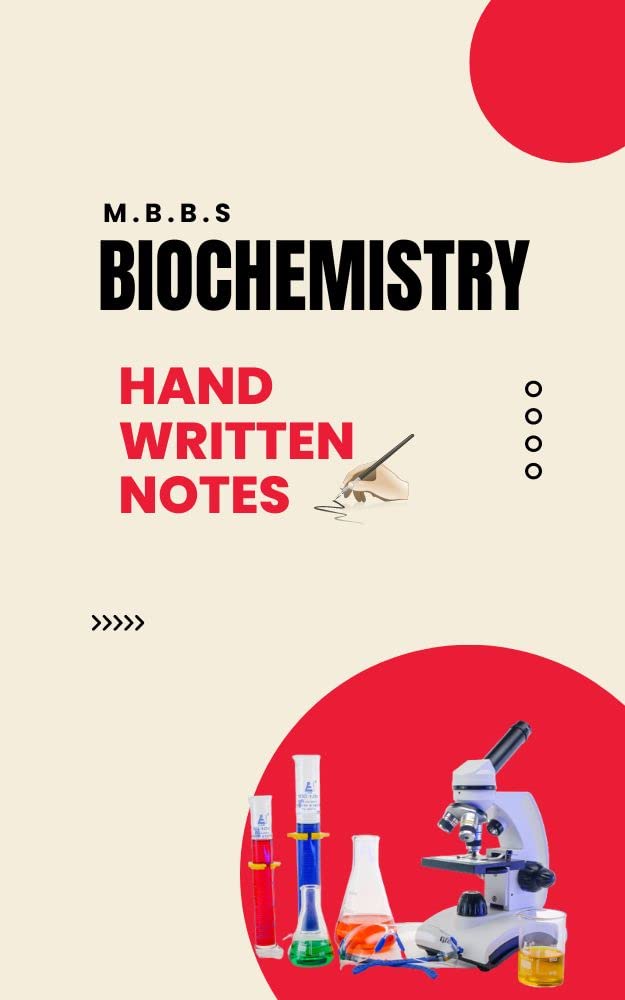 Biochemistry Hand Written Notes: M.B.B.S. Biochemistry Hand Written ...